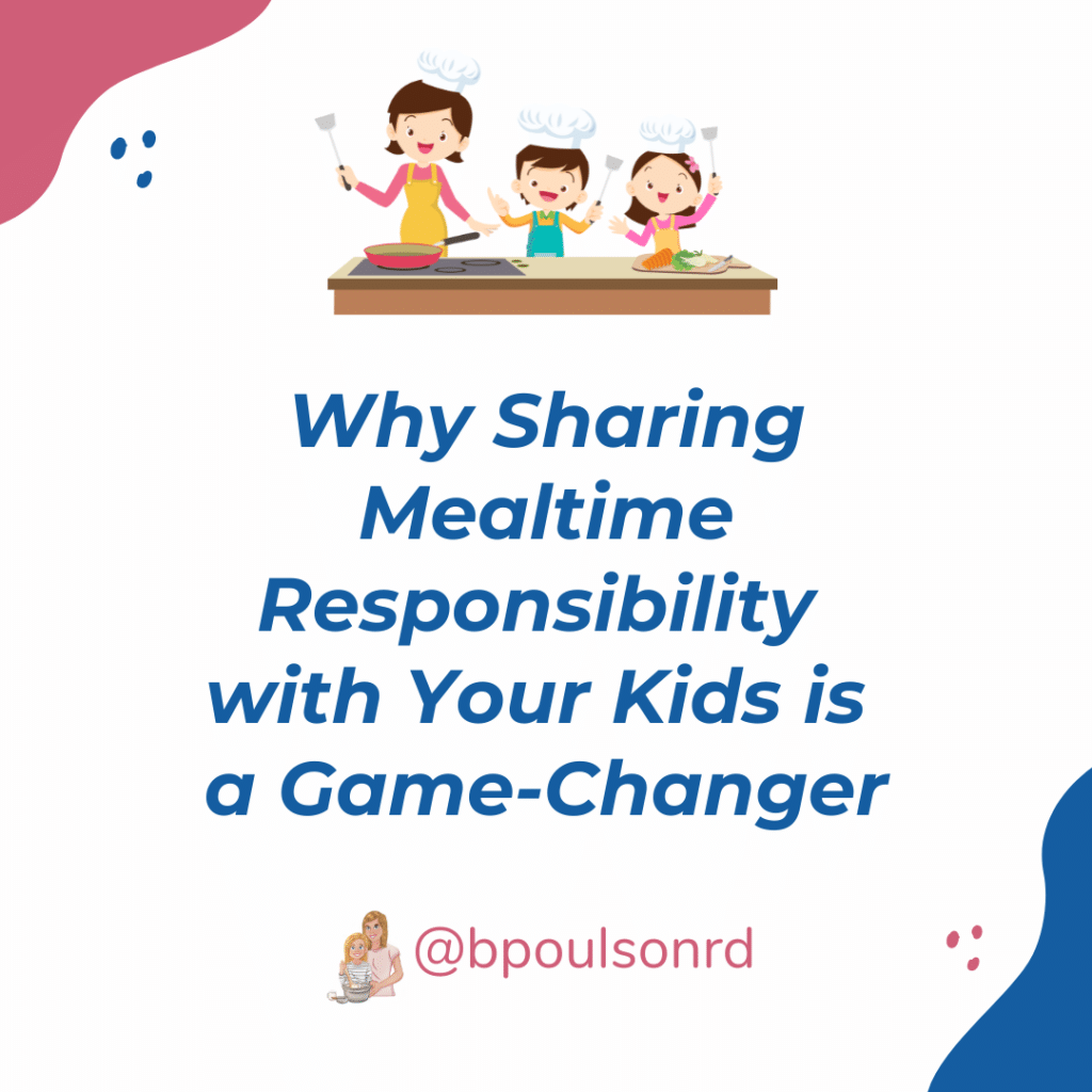 Why Sharing Mealtime Responsibility with Your Kids is a Game-Changer ...
